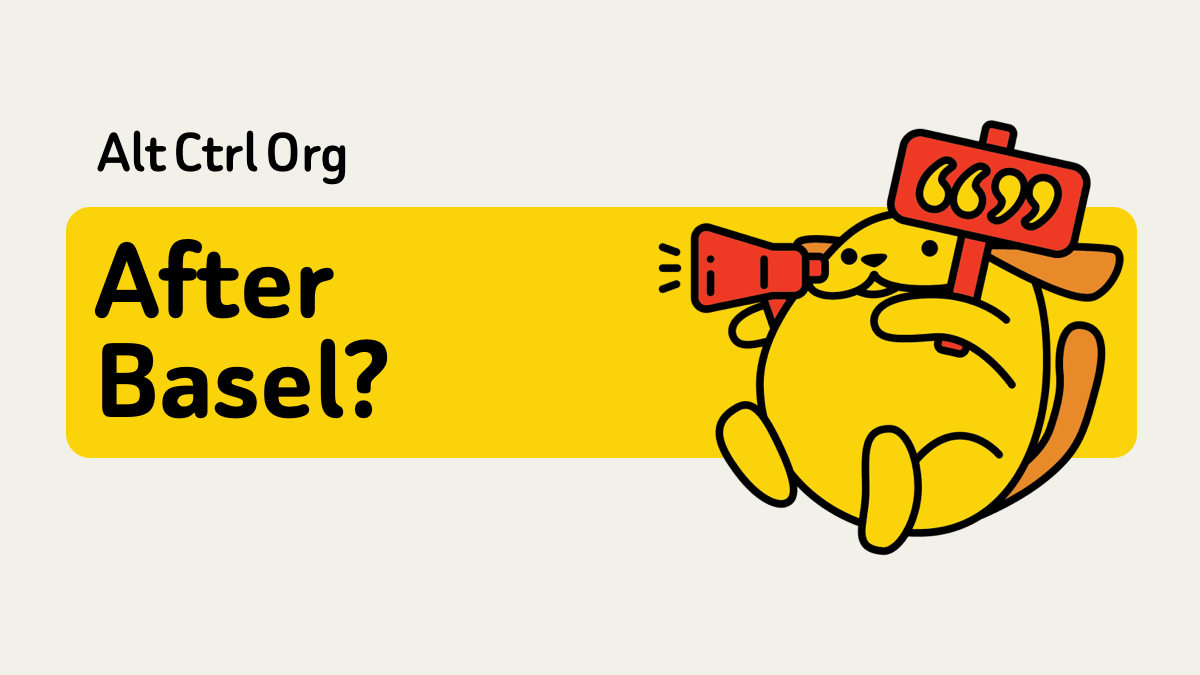 After Basel? - AltCtrl.org